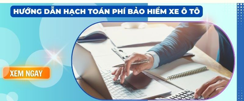 Hướng dẫn hạch toán phí bảo hiểm xe ô tô - Dịch vụ kế toán trực tuyến ...
