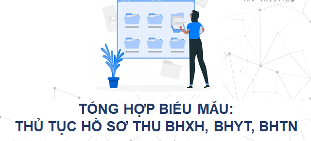 [DOWNLOAD] Tổng hợp biểu mẫu: Thủ tục hồ sơ thu BHXH, BHYT, BHTN - Dịch ...