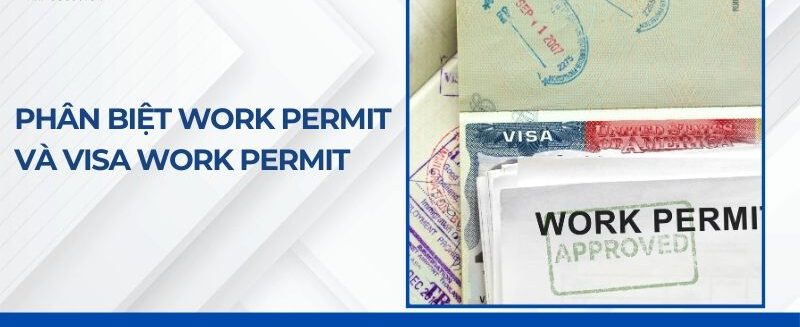Phân biệt work permit và visa work permit - Dịch vụ kế toán trực tuyến ...